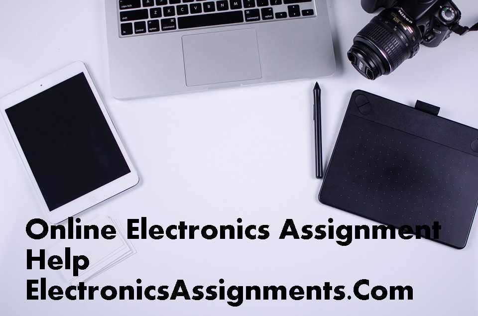 Do My Electronics Assignment Help Do My Electronics Assignment Help