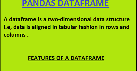 data-w-dash: WHAT IS A DATAFRAME AND ITS FEATURES IN PANDAS LIBRARY