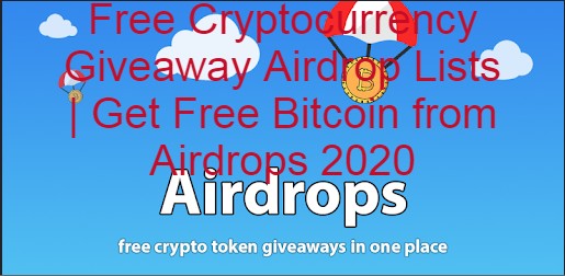 Free Cryptocurrency Giveaway Airdrop Lists | Get Free Bitcoin from ...