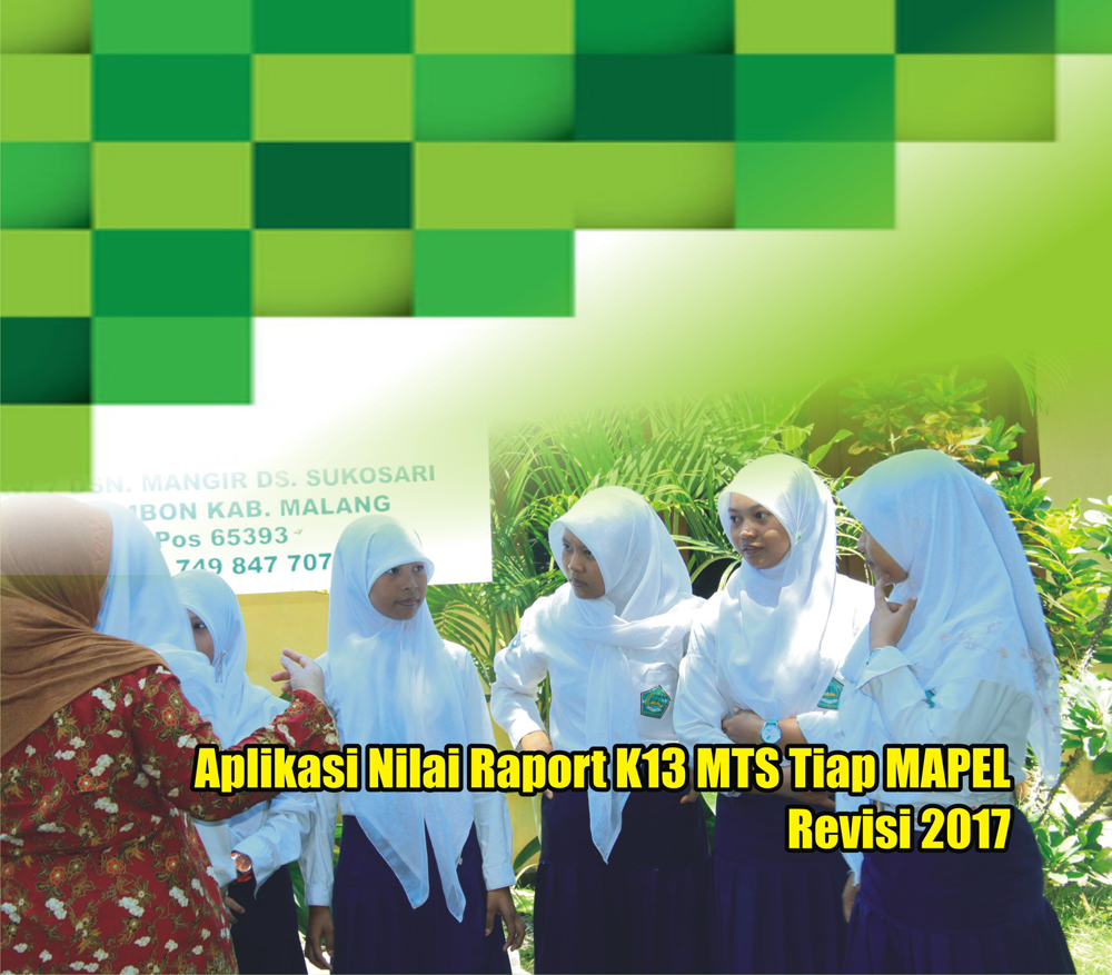 Aplikasi Nilai Raport K13 Mts Untuk Tiap Mapel Revisi 2017 - Download Soal