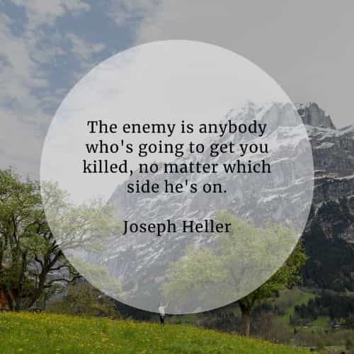 45 Enemy quotes that'll help you deal with your true foe