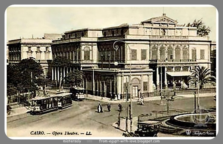 From Egypt With Love: The Old Opera House Cairo