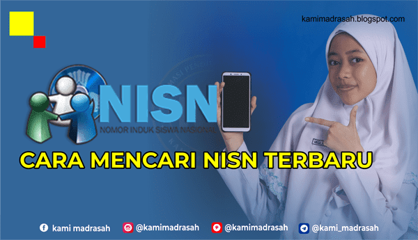 Cara Cek dan Cari Data NISN Siswa Terbaru - Kami Madrasah