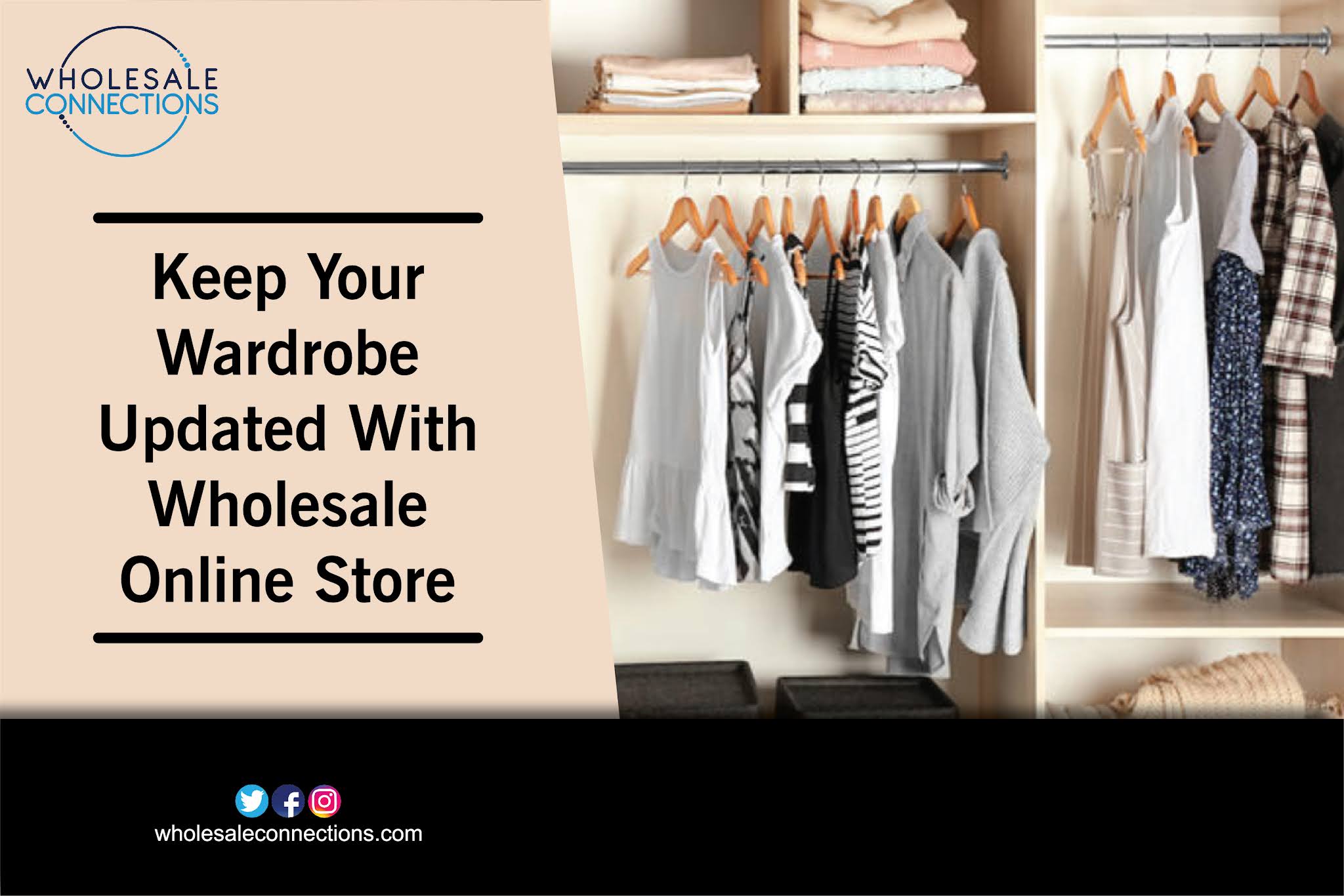 Upgrade your wardrobe by shopping from Wholesale Online Stores