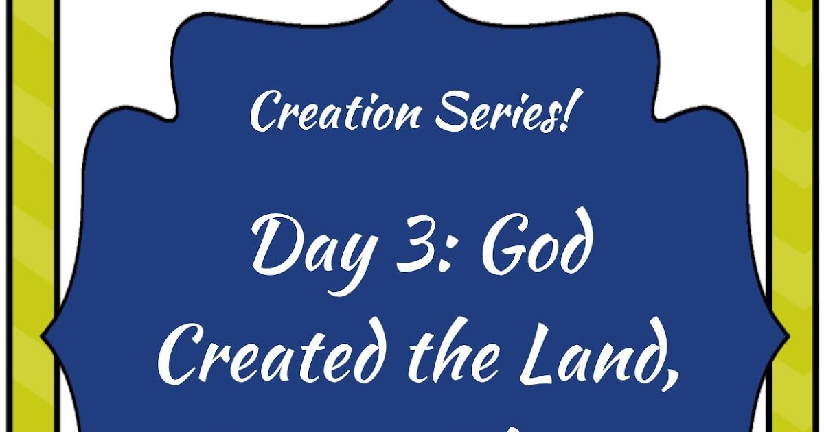 Day 3 Of Creation