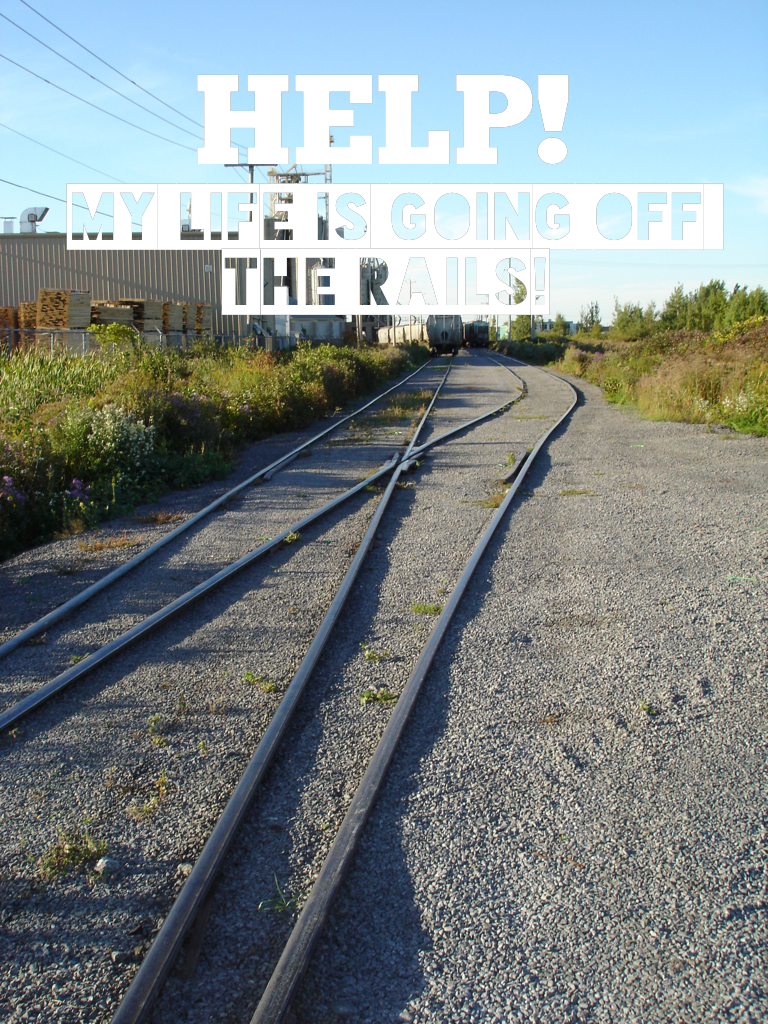 HELP: My life is going off the rails. | LET'S BE FRANK NOW