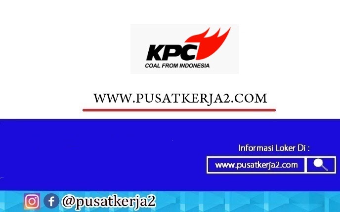 Lowongan Kerja Terbaru PT Kaltim Prima Coal (KPC) Juni 2021