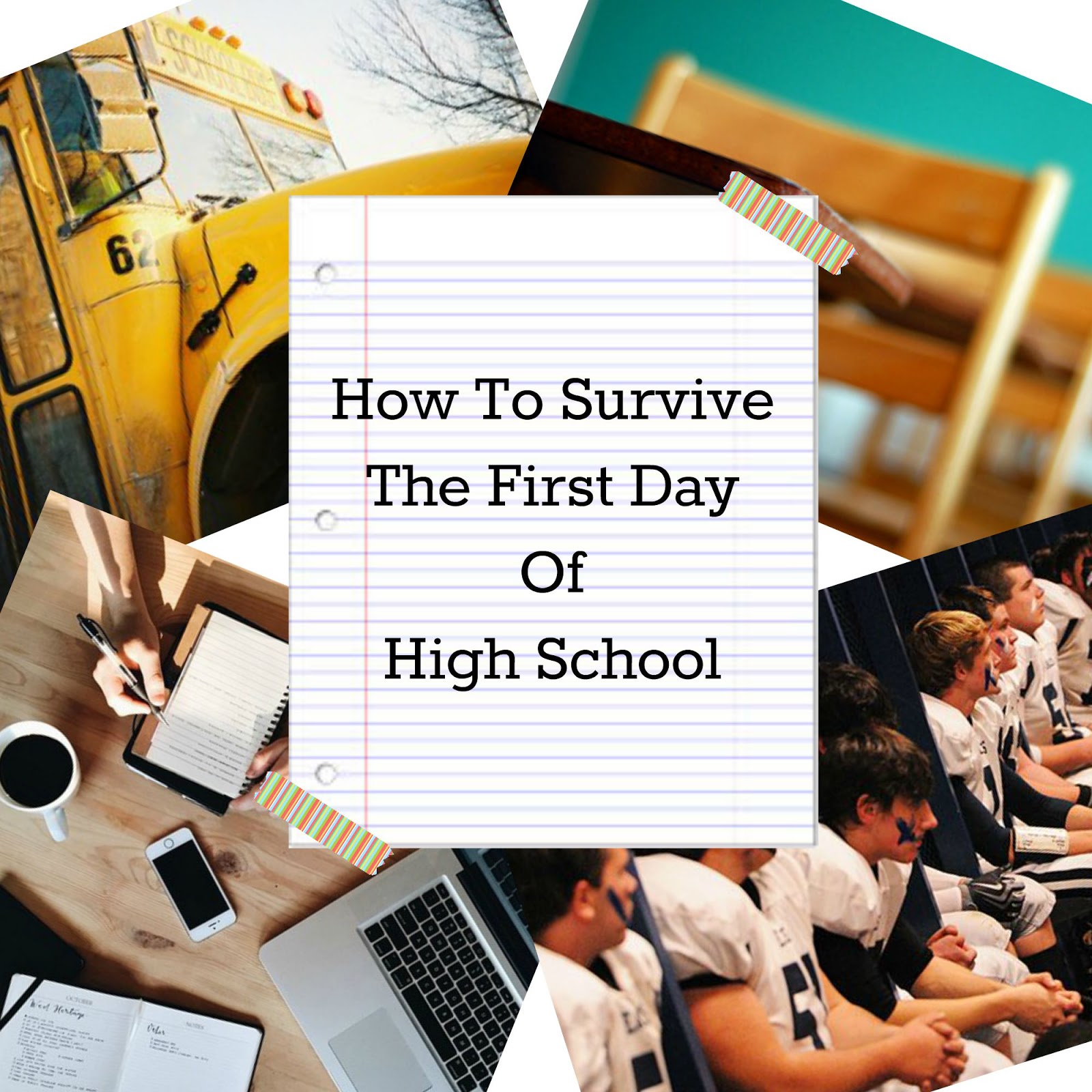 H4L Writes How To Survive The First Day Of High School H4L Writes How To Survive The First Day Of High School