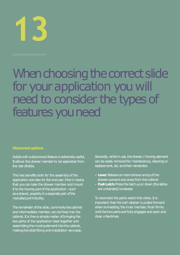 When choosing the correct slide for your application you will need to ...
