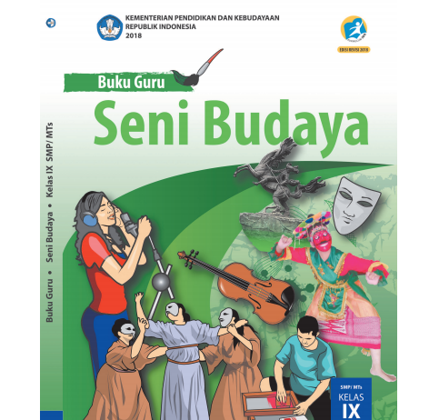 Buku Seni Budaya Kelas 9 Kurikulum 2013 revisi 2018 | Arsip Pembelajaran