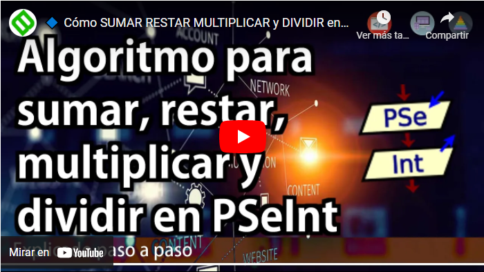 Algoritmo Sumar Restar Multiplicar y Dividir en PSeInt dos Números Algoritmo Sumar Restar Multiplicar y Dividir en PSeInt dos Números