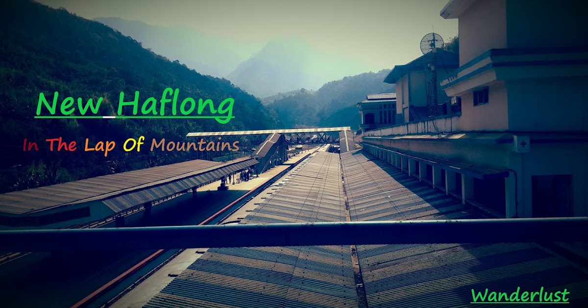 New Haflong, One of the most beautiful station in India