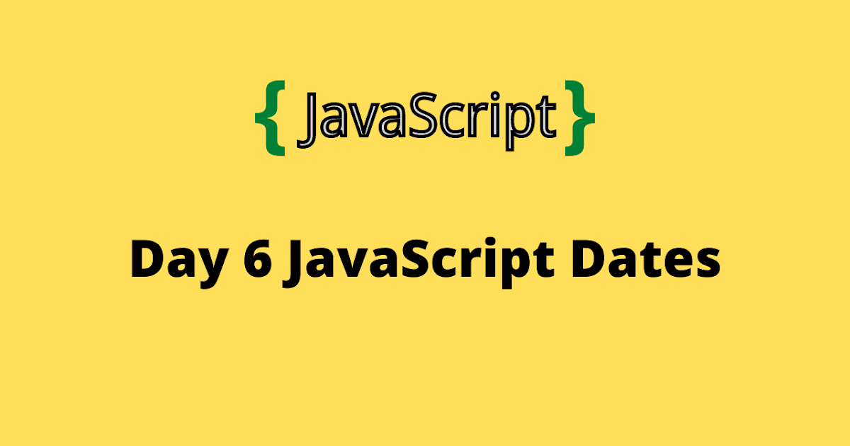 HackerRank Day 6: JavaScript Dates 10 Days of javascript solution