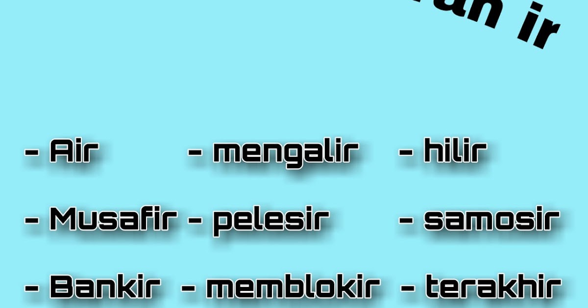 Daftar Kata Berakhiran ar ir ur untuk Pantun dan Puisi Daftar Kata Berakhiran ar ir ur untuk Pantun dan Puisi