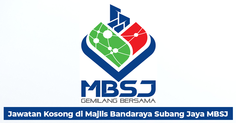 Jawatan Kosong di Majlis Bandaraya Subang Jaya MBSJ - JOBCARI.COM ...