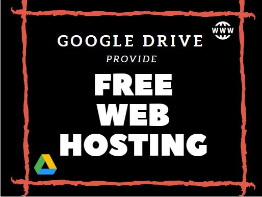 Google Drive give free web hosting