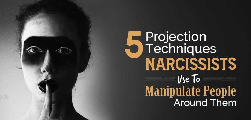 5 Projection Techniques Narcissists Use To Manipulate You | Ali Mousa Relationship Blogger & writer