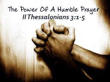 The Power Of A Humble Prayer