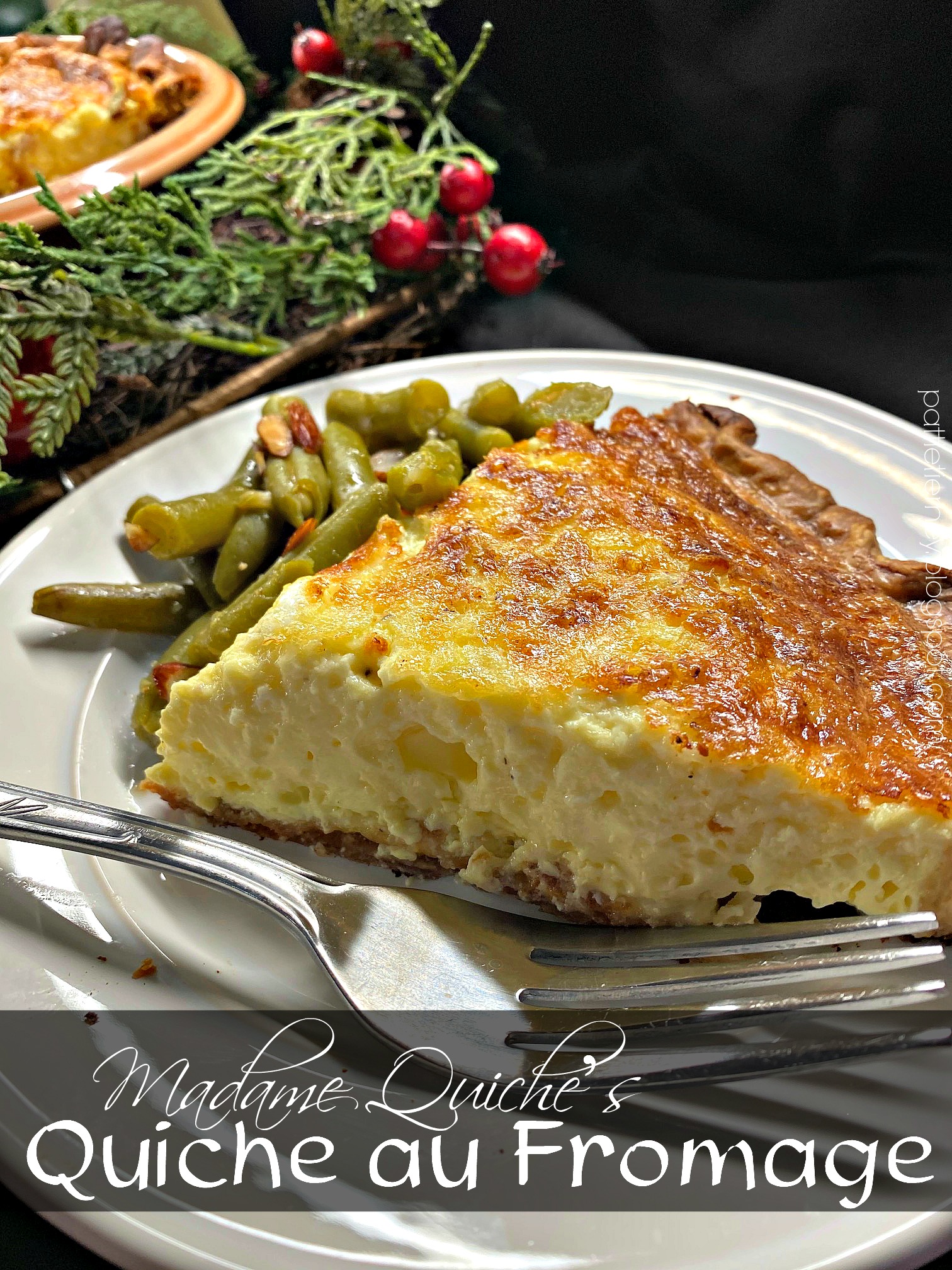 Olla-Podrida: Madame Quiche’s Quiche au Fromage