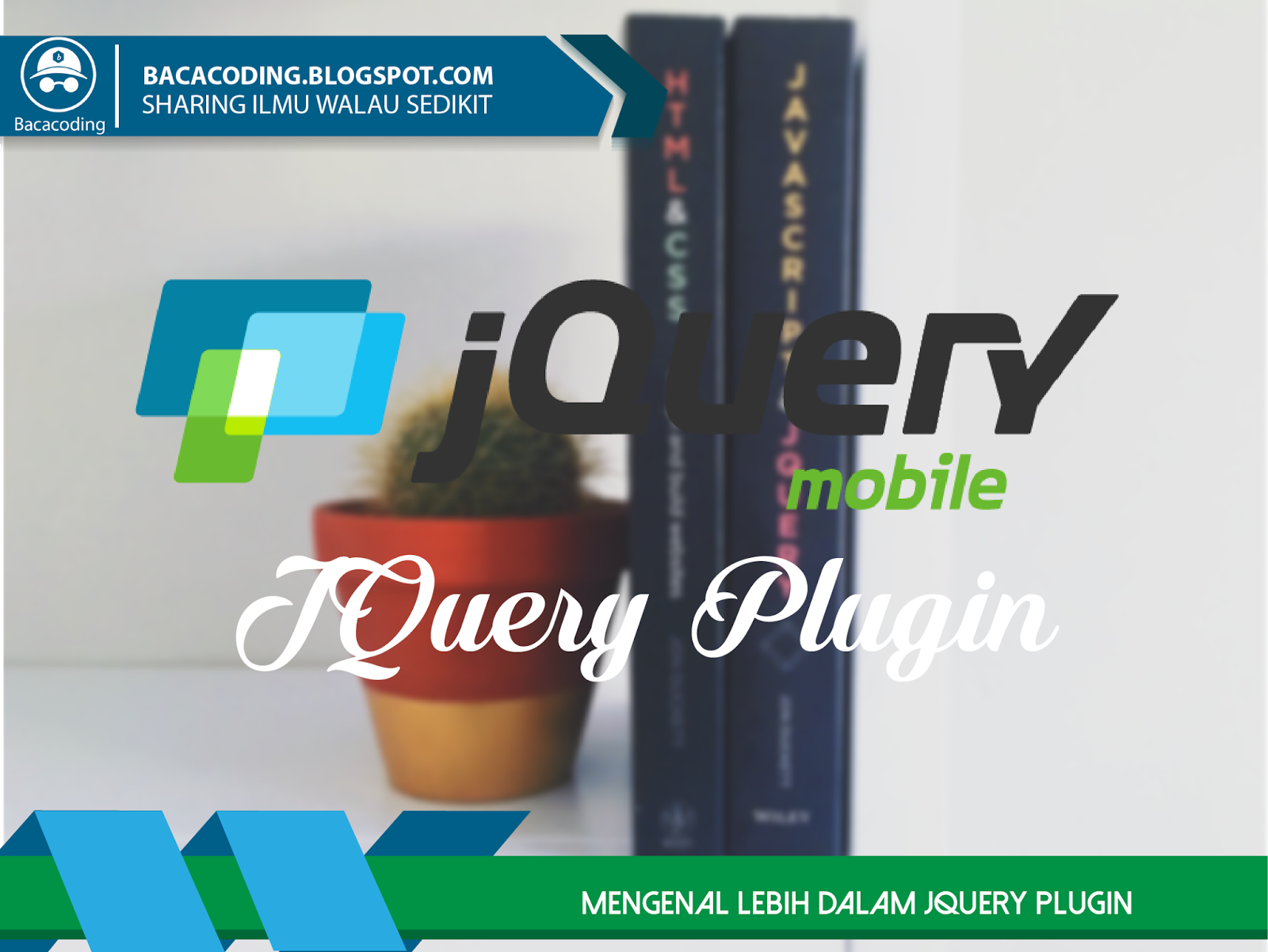 Pengertian dan Funssi jQuery Plugin - BACA CODING