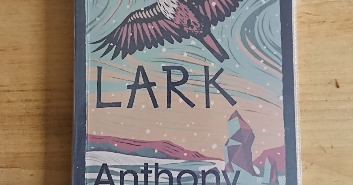 Review: Lark by Anthony McGowan