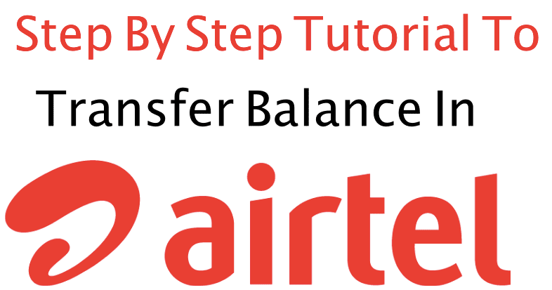 How To Transfer Balance From Airtel To Airtel how-to-transfer-balance-from-airtel-to-airtel