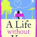 Rachel's Random Reads: Book Review - A Life Without You by Shari Low ...