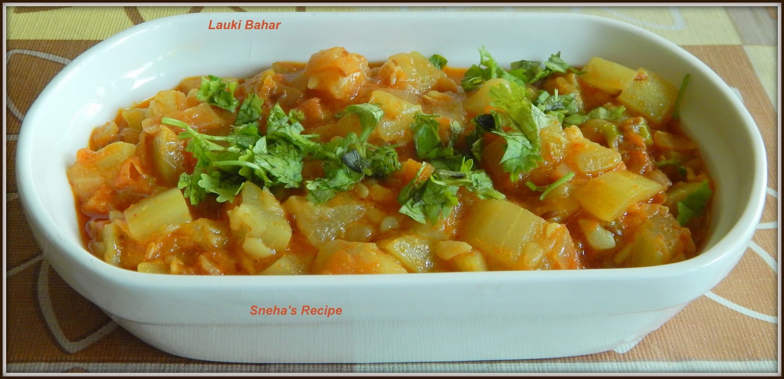 Lauki Bahar - Sneha's Recipe