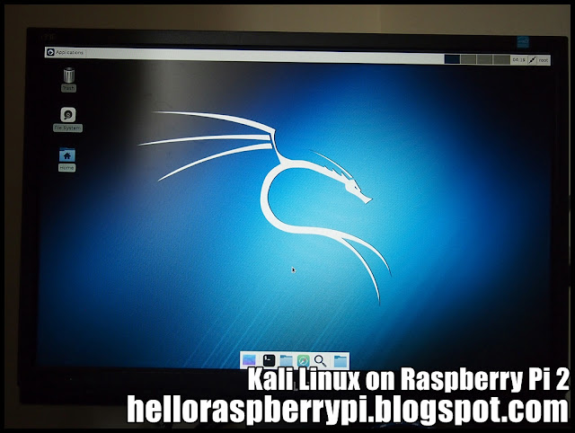 Hello Raspberry Pi: Install and run Kali Linux for Raspberry Pi 2 Hello Raspberry Pi: Install and run Kali Linux for Raspberry Pi 2