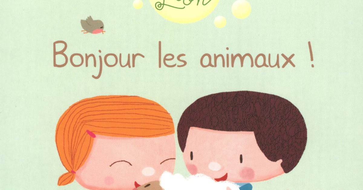 Le Journal de Nounou Sophie: Bonjour les animaux