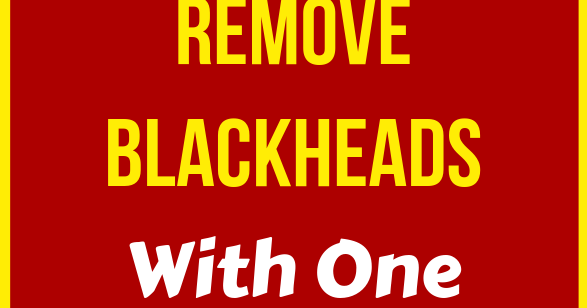Remove Blackheads With One Simple And Effective Trick