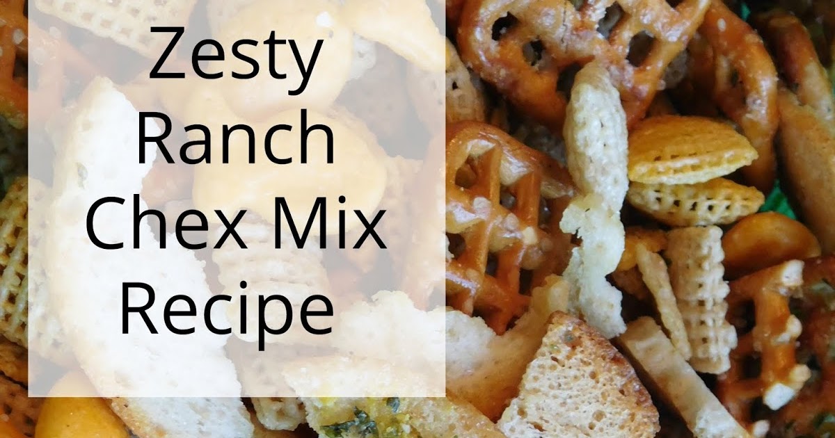 Zesty Ranch Chex Mix