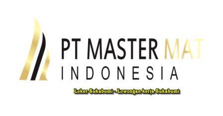 Lowongan Kerja PT Master Mat Indonesia Area Sukabumi 2021 - Loker ...