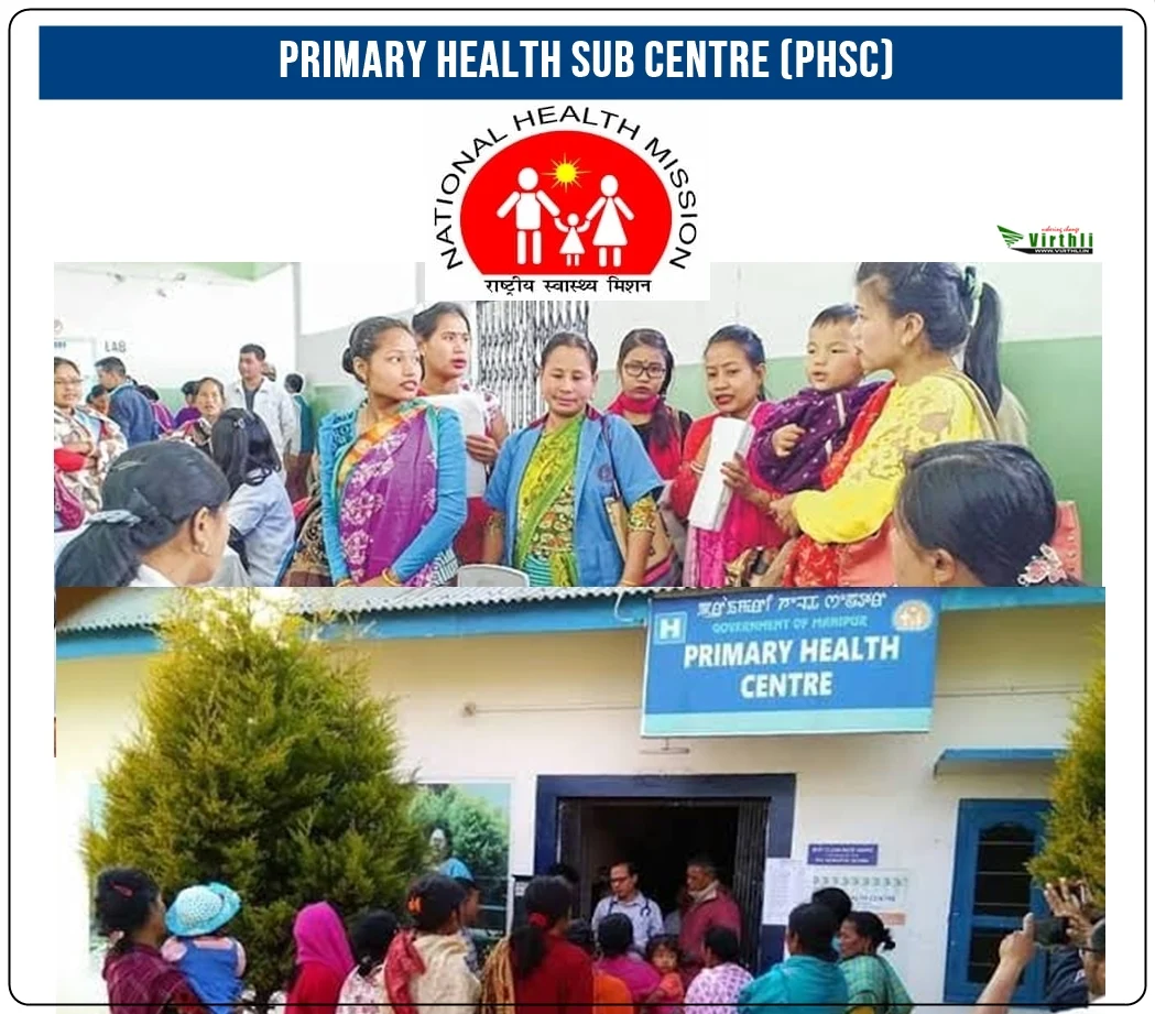 PRIMARY HEALTH SUB CENTRE (PHSC) | VIRTHLI