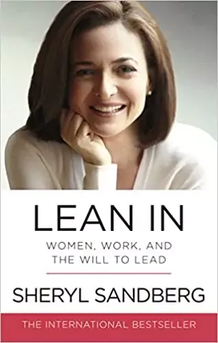 Lean In by Sheryl Sandberg: Book Review, Summary & Quotes ...