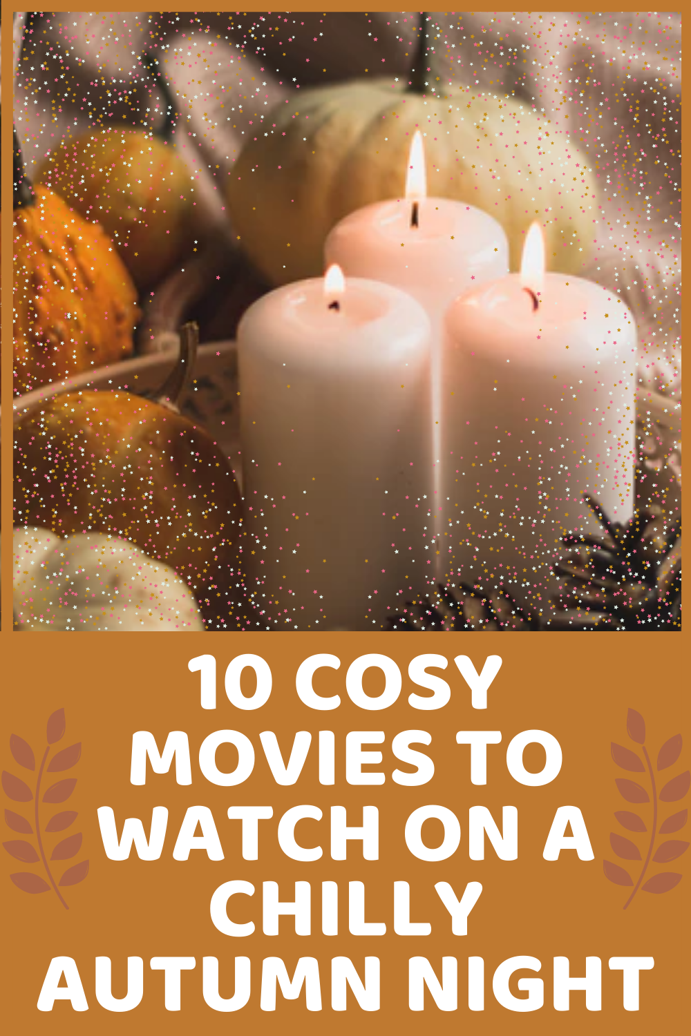10 Cosy Movies To Watch On A Chilly Autumn Night - Whimsical Mumblings