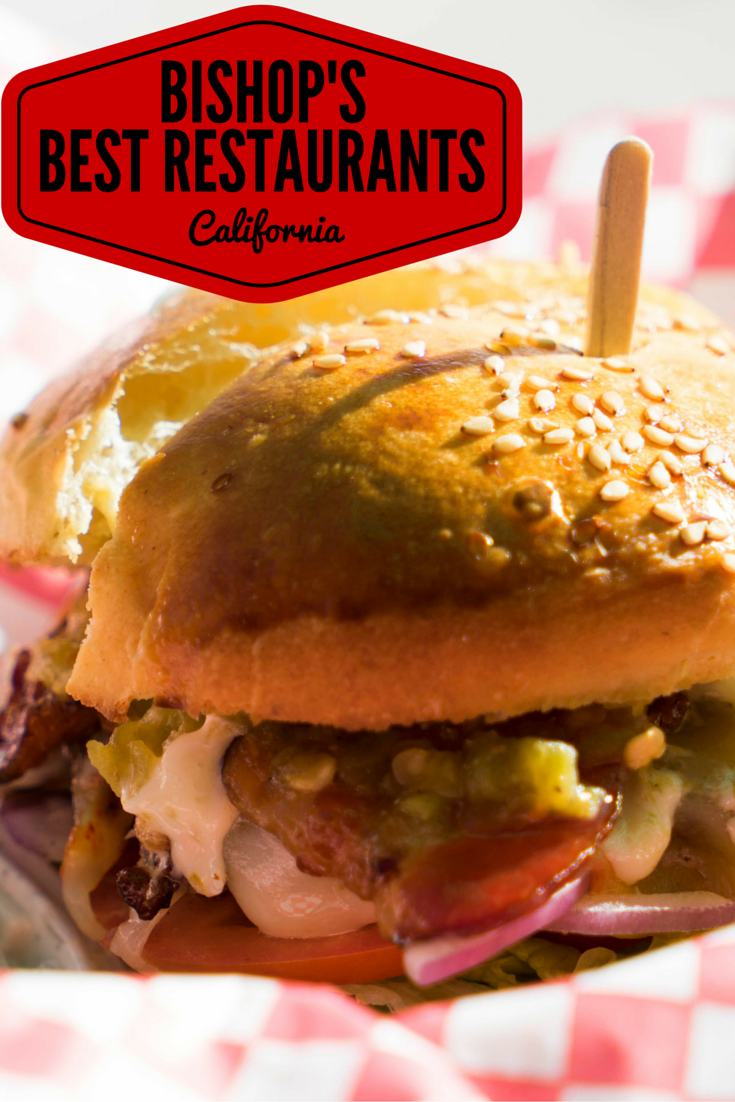 The Best Restaurants for Local Food in Bishop California | Travel the World