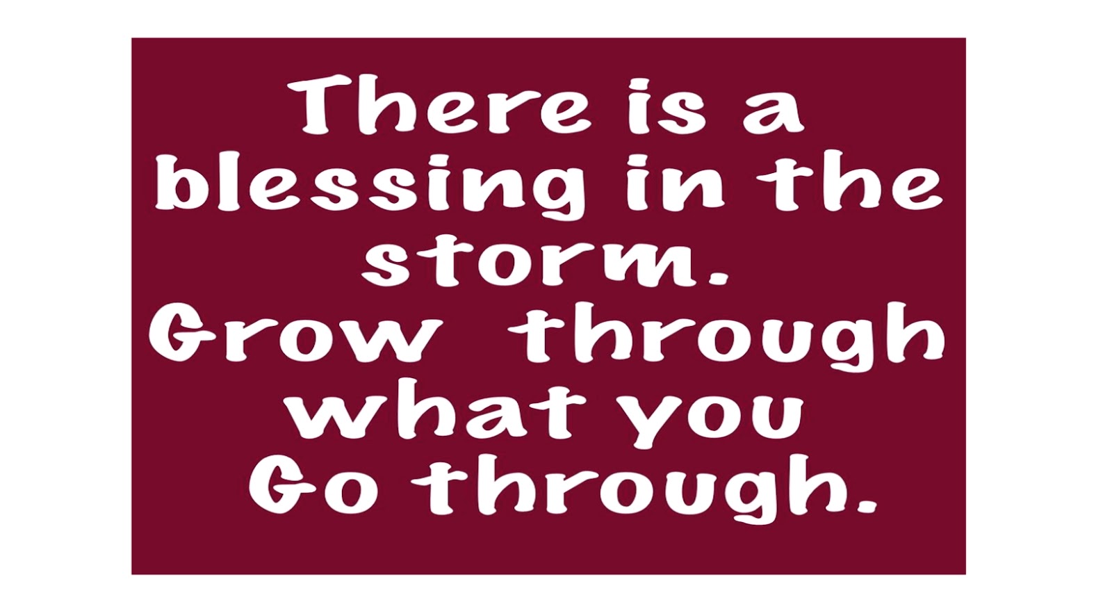 There is a BLESSING in the Storm! Amen.