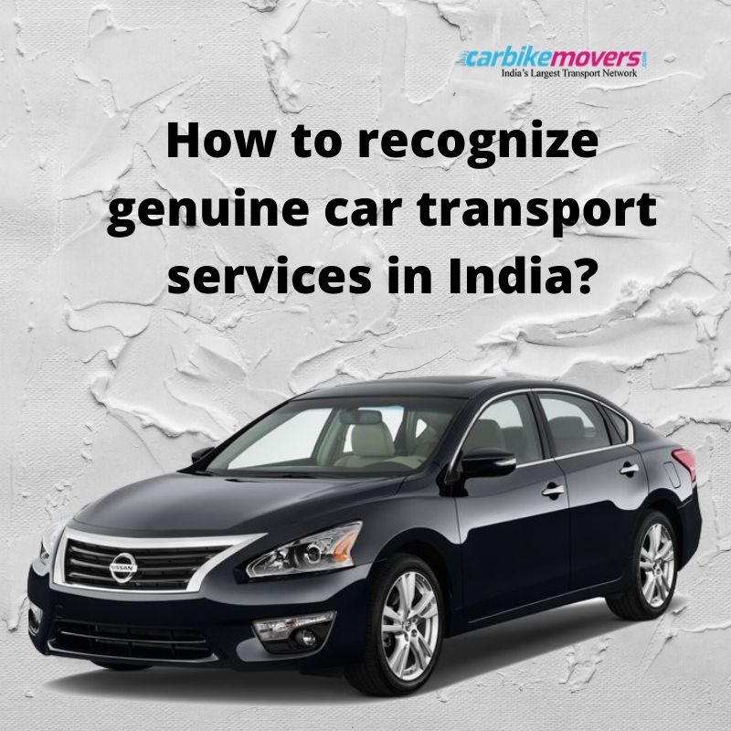 How to recognize genuine car transport services in India?