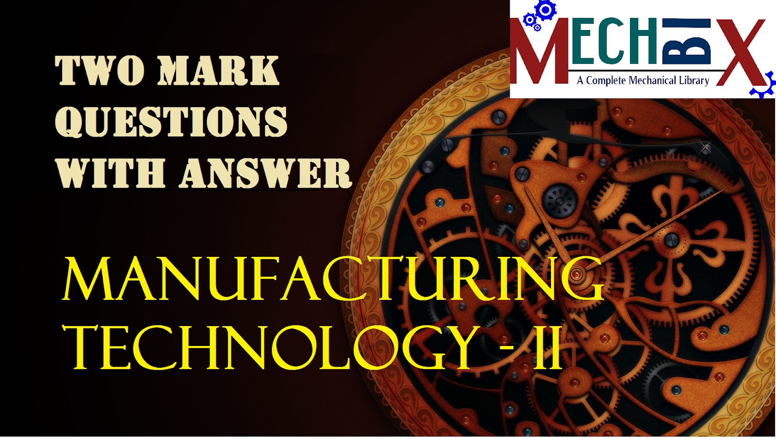 Manufacturing Technology 2 Two Mark Questions With Answers MechBix manufacturing-technology-2-two-mark-questions-with-answers-mechbix