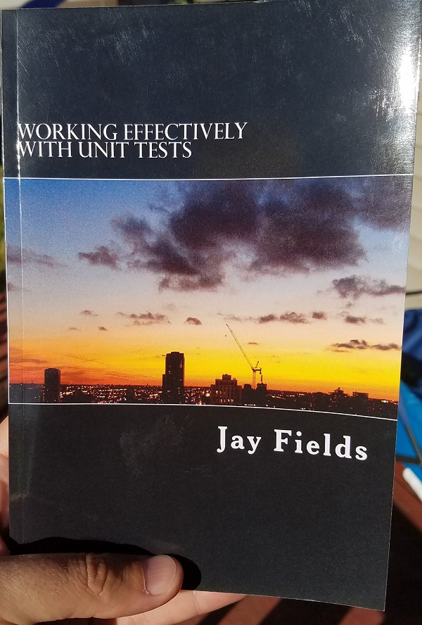 Jeremy Bytes: Book Review: Working Effectively with Unit Tests Jeremy Bytes: Book Review: Working Effectively with Unit Tests