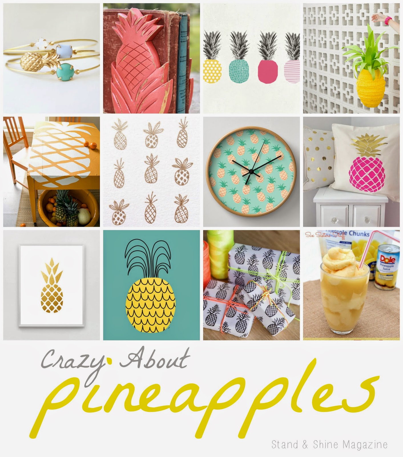 Stand & Shine Magazine: Favorite Things Friday: Crazy About Pineapple