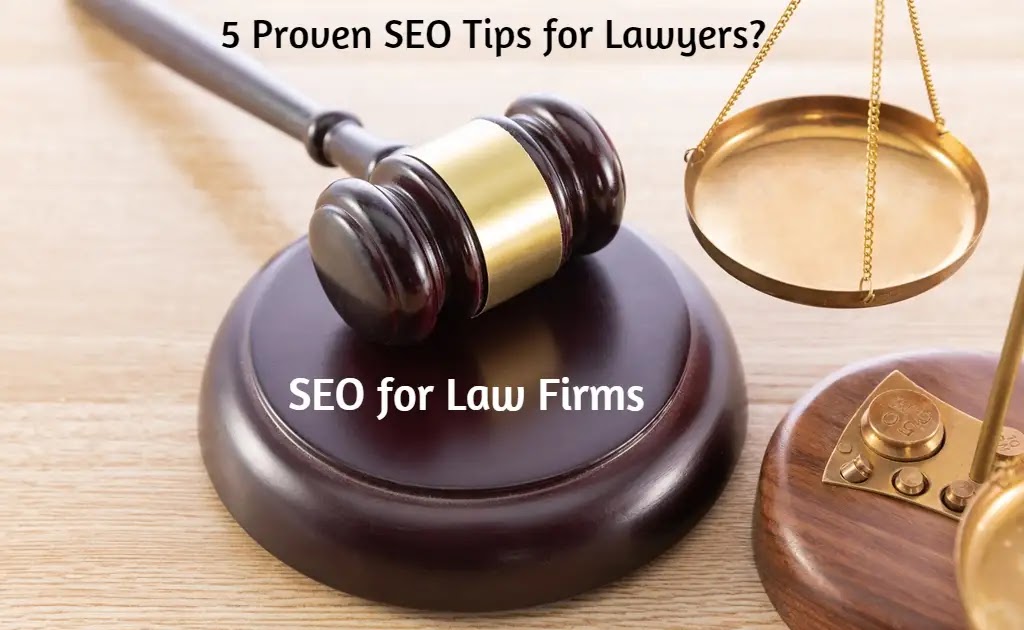 SEO for Law Firms | 5 Proven SEO Tips for Lawyers? - World Informs