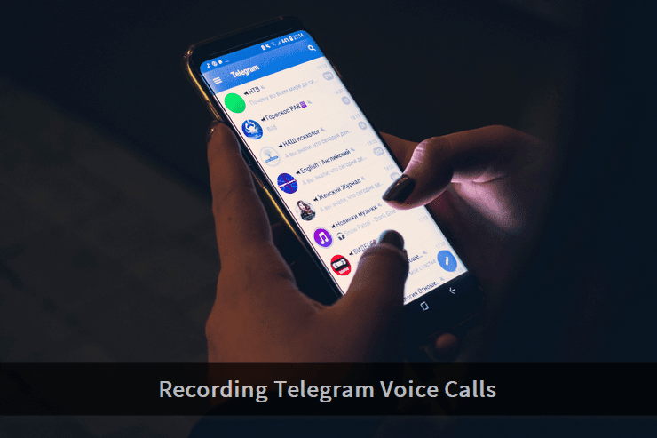How to Record Telegram Voice Calls