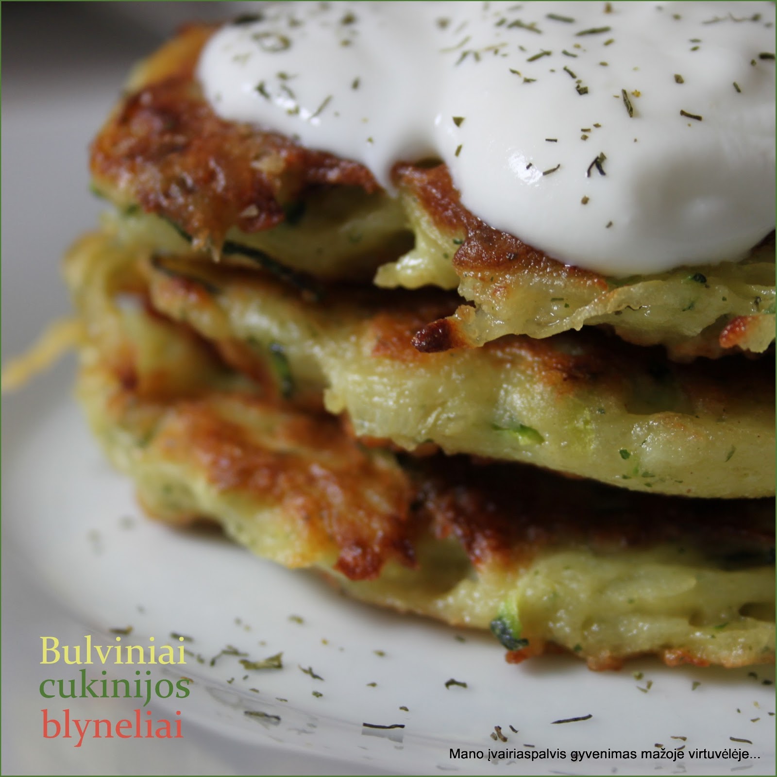 Mano įvairiaspalvis gyvenimas mažoje virtuvėlėje: Bulviniai cukinijos ...