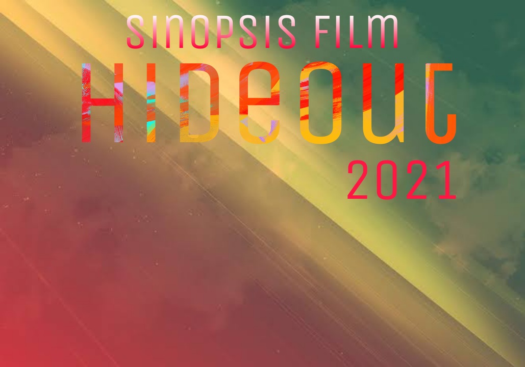 Sinopsis Film Hideout (2021)