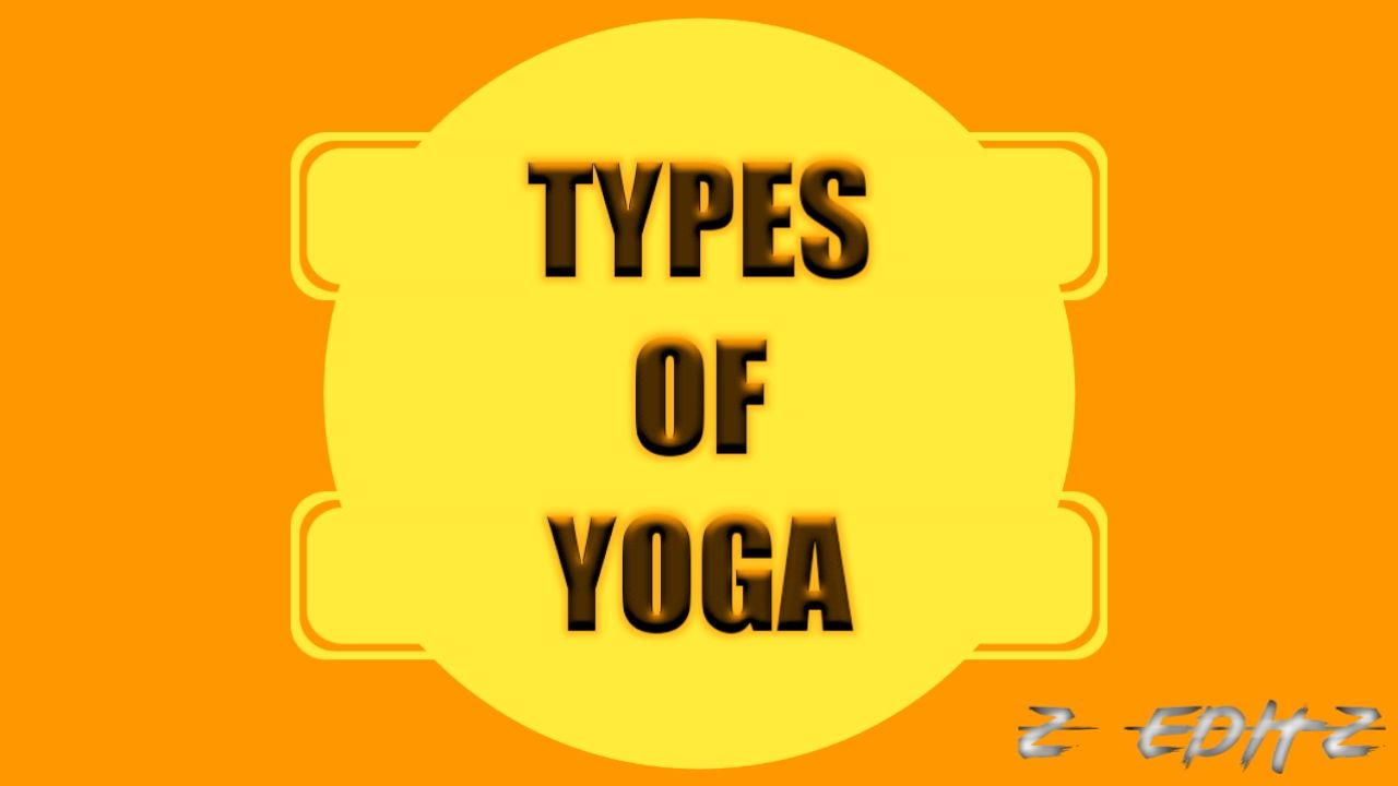 7+ Major Types Of Yoga You Need To Know - iLearnHuman