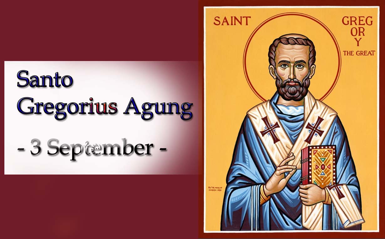 √ Kisah dan Teladan Santo Gregorius Agung (3 September) Beserta Arti ...