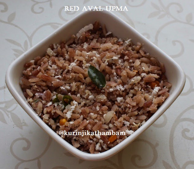 Red Rice Flakes / Red Aval / Poha Upma ~ Kurinji Kathambam