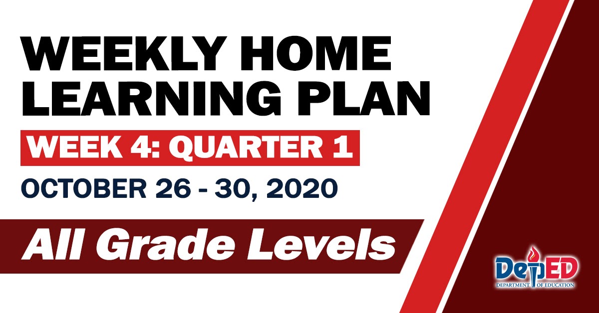 Weekly Home Learning Plan (WHLP) WEEK 4: Quarter 1 - All Grade Levels - DepEd Click